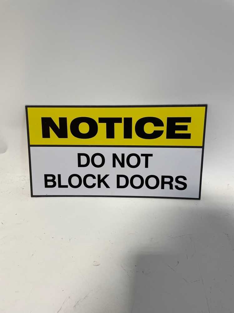 Notice Do Not Block Doors Sign